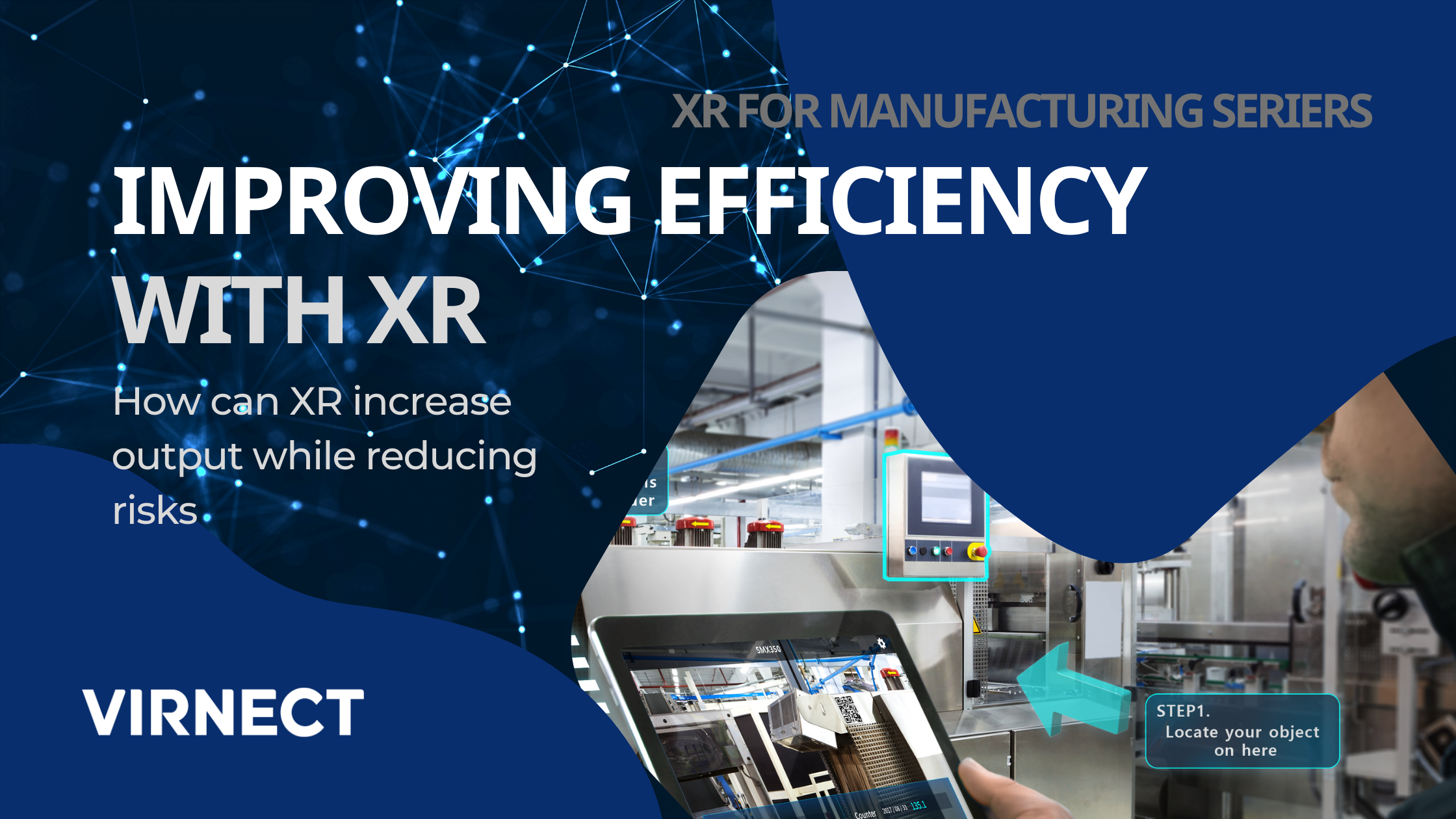 Maximizing Efficiency and Minimizing Risks with XR